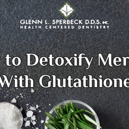 How to Detoxify From Mercury – Part Six - Los Angeles Holistic Dentist ...
